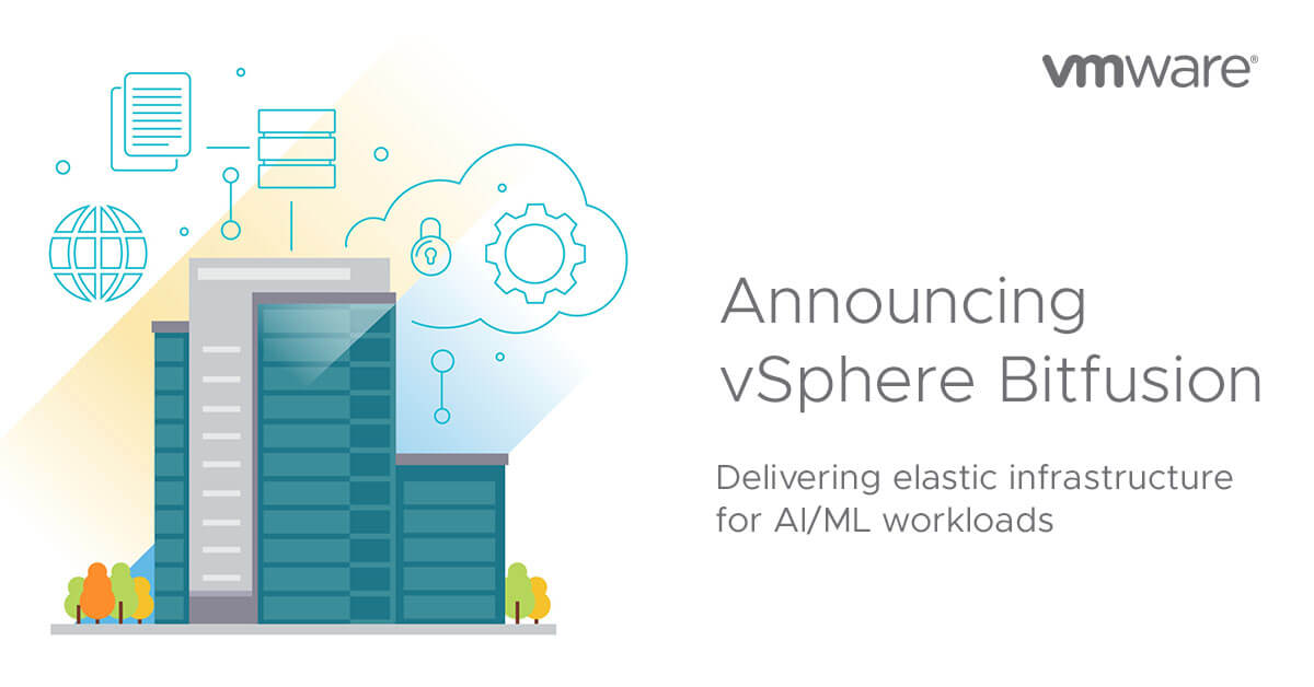 VMware introduce la funzionalità VMware vSphere Bitfusion - LineaEDP