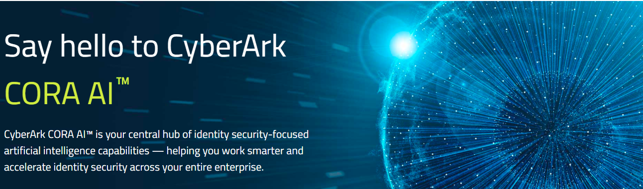 CORA AI: nuove funzionalità nella piattaforma di CyberArk - LineaEDP